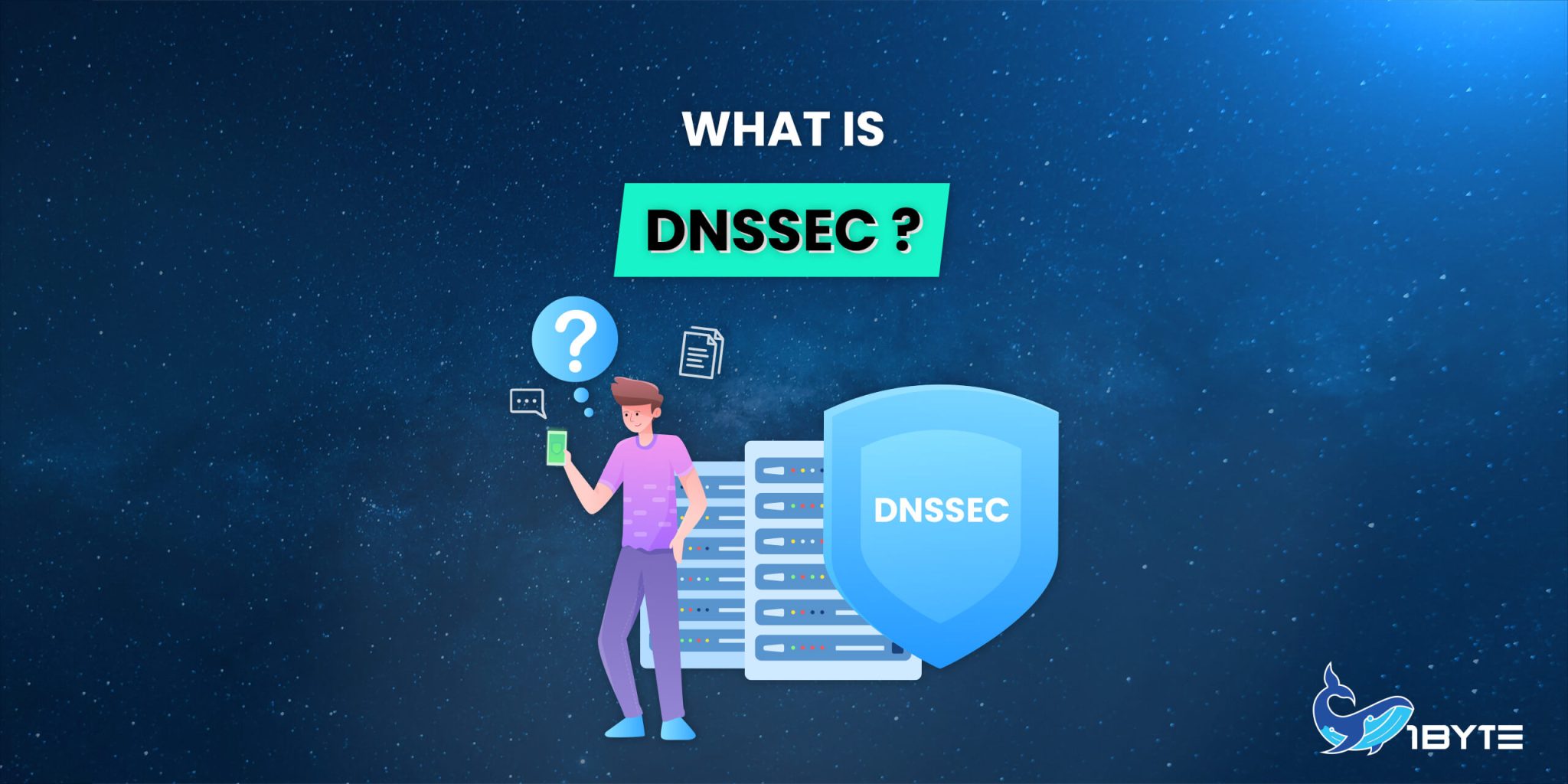 តើ DNSSEC ជាអ្វី? តើគុណសម្បត្តិ និងគុណវិបត្តិអ្វីខ្លះ? | 1 បៃ