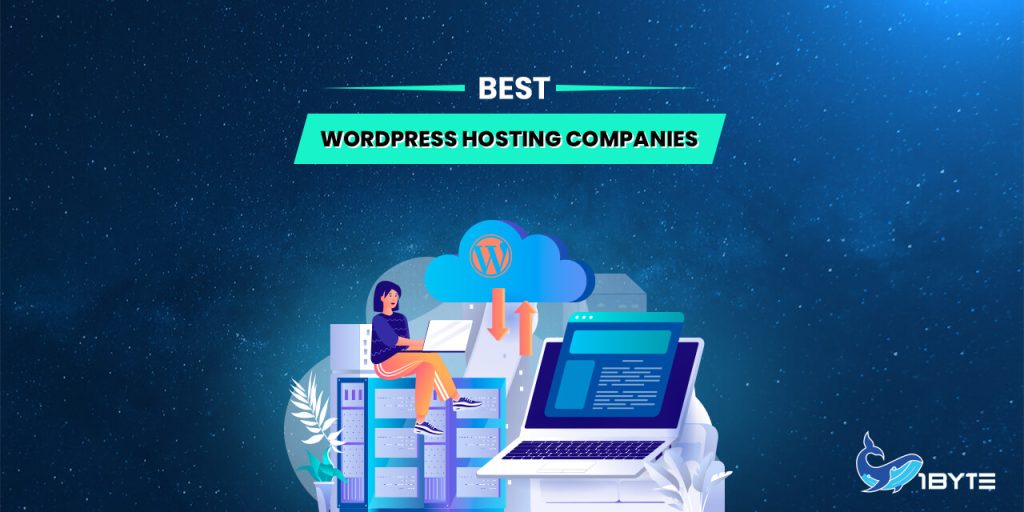 9 Best WordPress Hosting Companies [2025 Roundup Review] | 1Byte1Byte