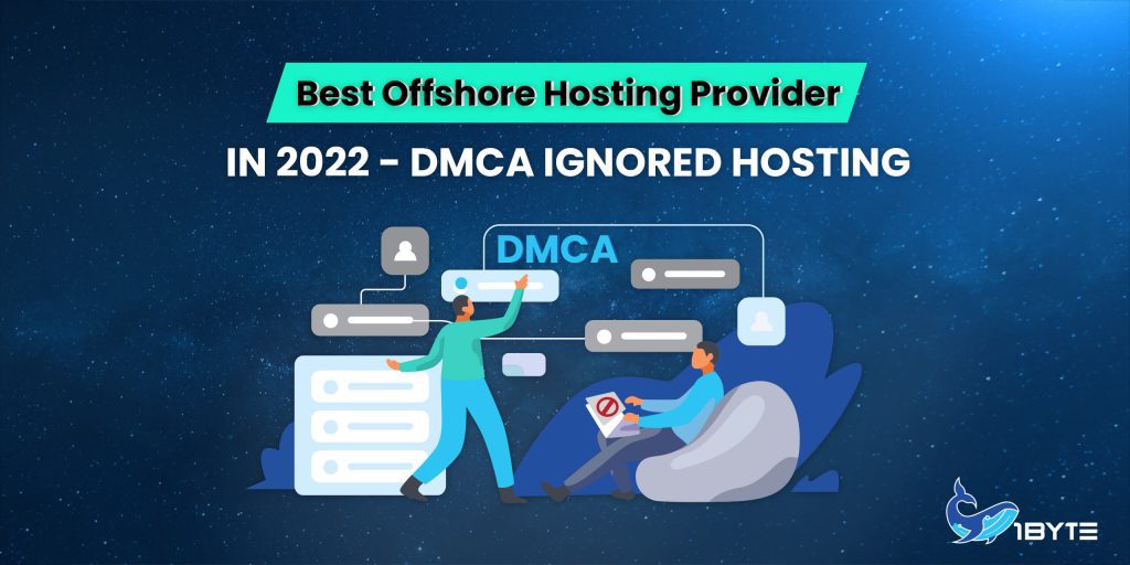 10+ Best DMCA Ignored Hosting Services for Your Website [2026 Roundup ...