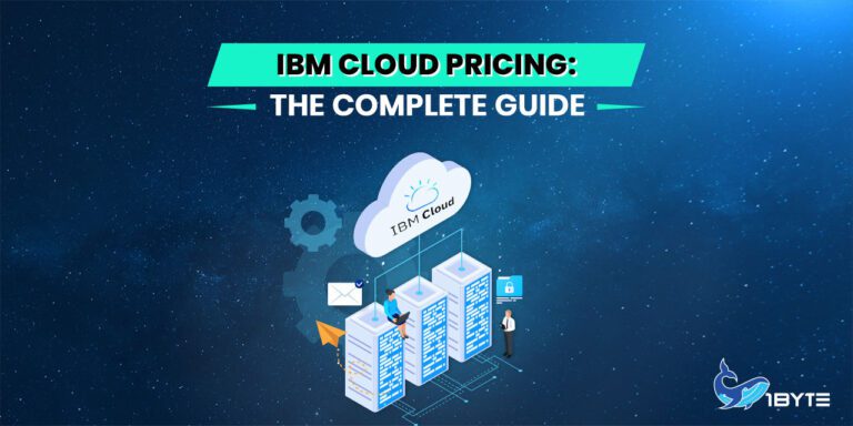 IBM Cloud Pricing: The Complete Guide | 1Byte