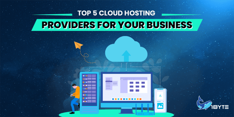 Top 5 Best Cloud Hosting Providers for Your Business | 1Byte