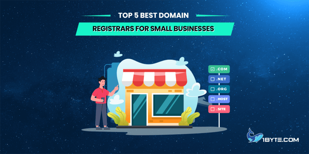 Top 15 Best Domain Registrars for Small Businesses | 1Byte1Byte