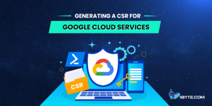 Generating a CSR for Google Cloud Services | 1Byte1Byte