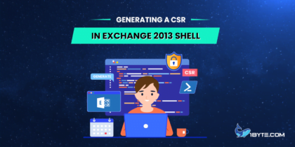 Generating a CSR in Exchange 2013 Shell | 1Byte1Byte