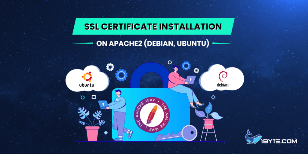 SSL Certificate Installation on apache2 (Debian, Ubuntu) | 1Byte1Byte SSL Certificate Installation on apache2 (Debian, Ubuntu) | 1Byte1Byte